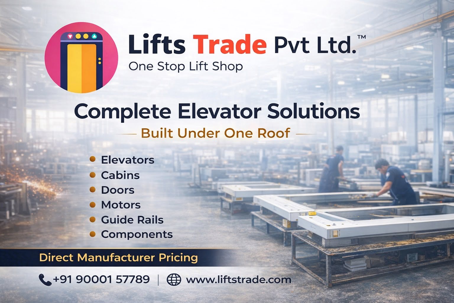 Complete Elevator Solutions Built Under One Roof Lifts Trade